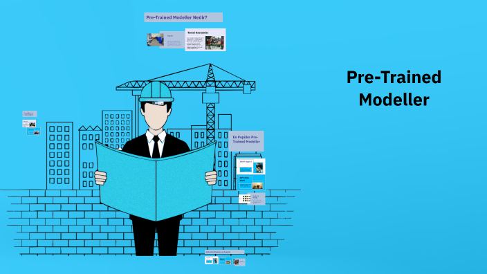 Pre-Trained Modeller Hakkında Sunum by اكرم الحداد on Prezi
