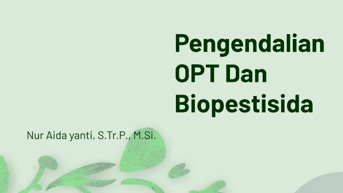 Materi Pengendalian OPT by Aida Yanti on Prezi