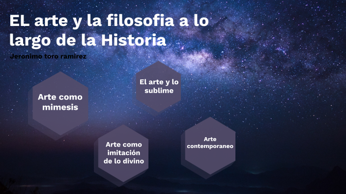 El arte y la filosofía by jeronimo toro ramirez on Prezi