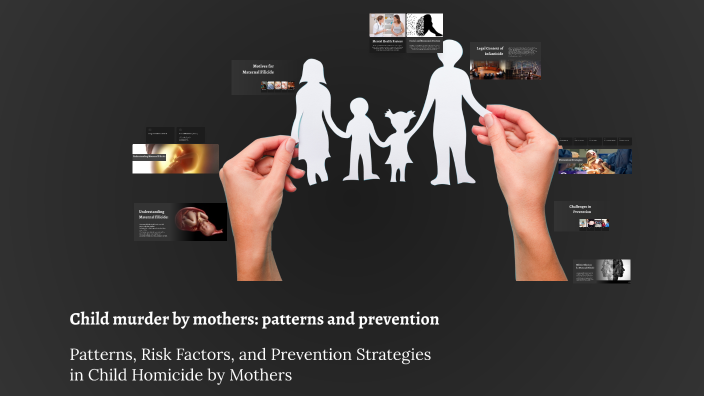 Understanding Maternal Filicide by GEAROID SHEEHAN on Prezi