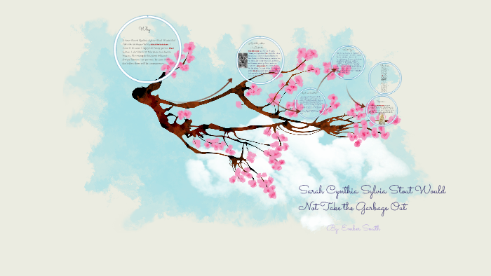 Sarah Cynthia Sylvia Stout Would Not Take the Garbage Out by Ember ...