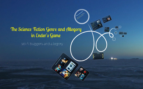 Sci-fi and Allegory in Ender's Game by Castalia D. on Prezi