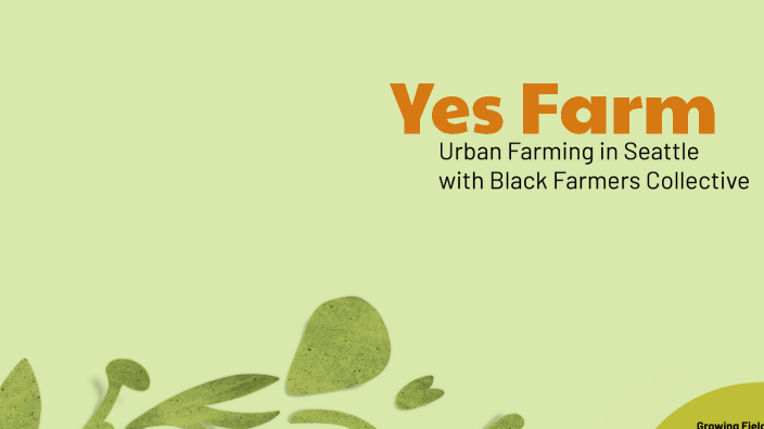 Yes Farm Mohai Presentation by Tajinique Ruffin on Prezi