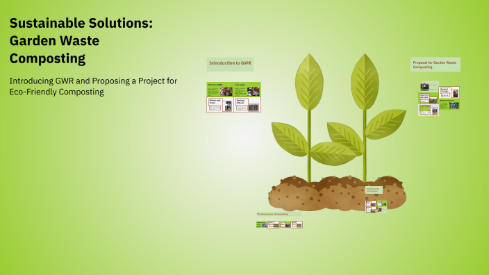 Sustainable Solutions: Garden Waste Composting by Sonu Kumar on Prezi