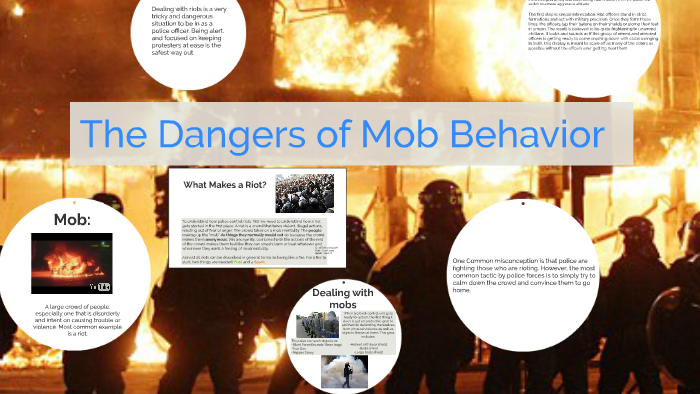 The Dangers of Mob Behavior by Alex Smaszcz on Prezi