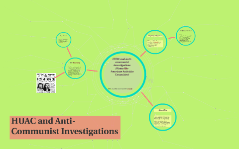HUAC and anti-communist investigation by seth martin on Prezi