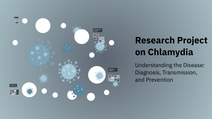 Research Project on Chlamydia by Alyssa Brock on Prezi