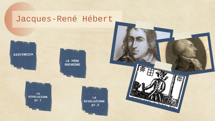 Jacques-René Hébert by Elena Collicelli on Prezi