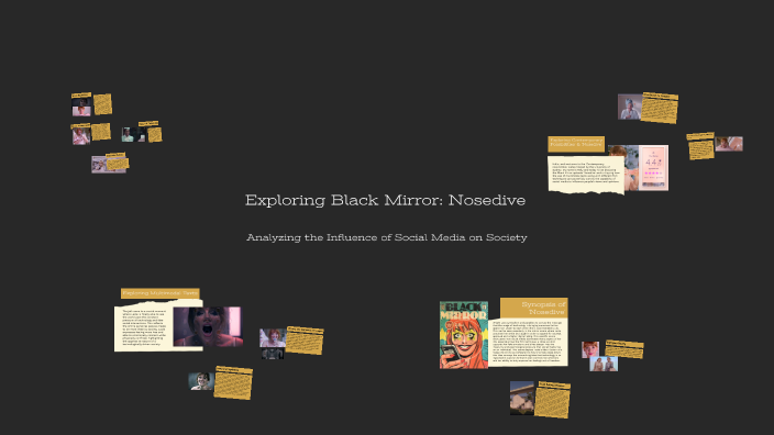Exploring Black Mirror: Nosedive by kelly y on Prezi