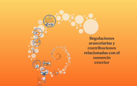 Regulaciones arancelarias y contribuciones relacionadas con by natalie ...