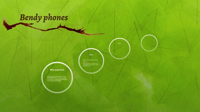Bendy phones by Will Potter on Prezi