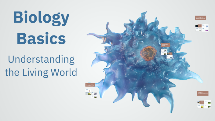 Biology Basics by Jorge Stephens on Prezi