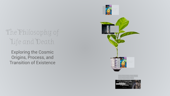 The Philosophy of Life and Death by 建富 黃 on Prezi