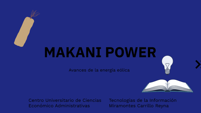 Makani Power by Reyna Miramontes on Prezi
