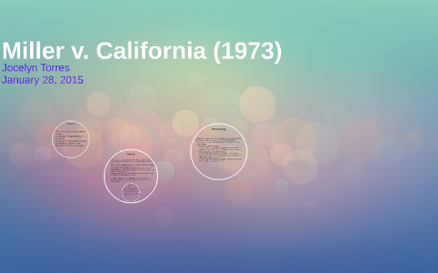 Miller v. California by Jocelyn Torres on Prezi
