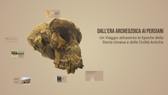 Dall'Era Archeozoica ai Persiani by Giada Baldi on Prezi