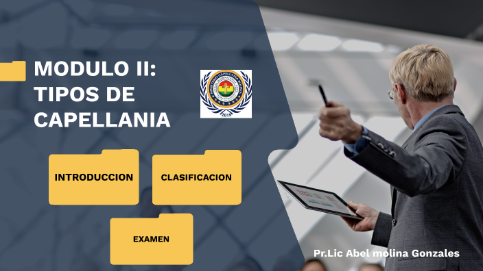 MODULO II TIPOS DE CAPELLANIA by Abel Molina on Prezi