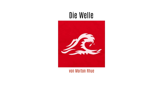 Die Welle by Michael Weigl on Prezi