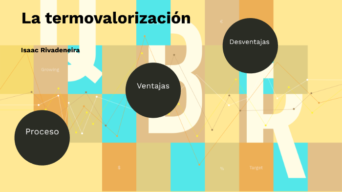 la termovalorizacion by Isaac Rivadeneira on Prezi Next