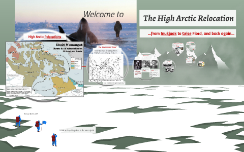 High Arctic Relocation by Q D on Prezi
