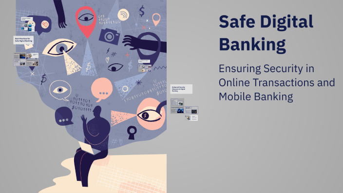 Safe Digital Banking by Vishal Gogia on Prezi