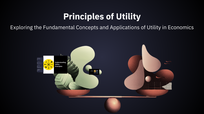 Principles of Utility by Khyle Tante on Prezi