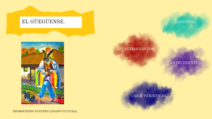 EL GÜEGÜENSE. by iris valle on Prezi