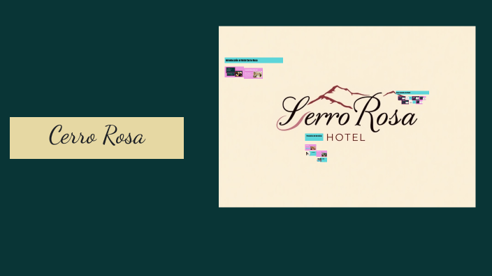 Cerro Rosa by ORP on Prezi