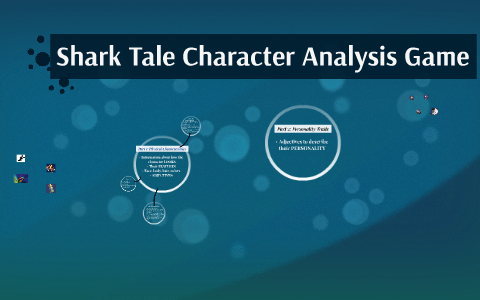 Shark Tale Main Character Analysis by J. Granitto on Prezi