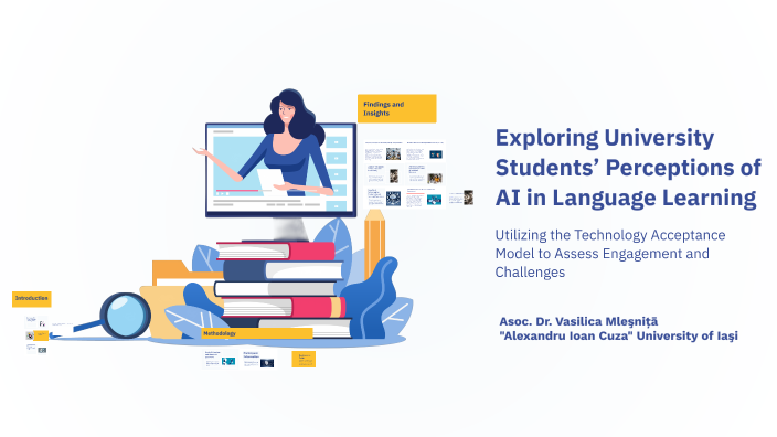 Exploring University Students’ Perceptions of AI in Language Learning by Vasilica Pintilie on Prezi