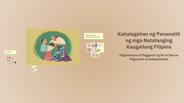Kahalagahan ng Pananatili ng mga Natatanging Kaugaliang Filipino by ...