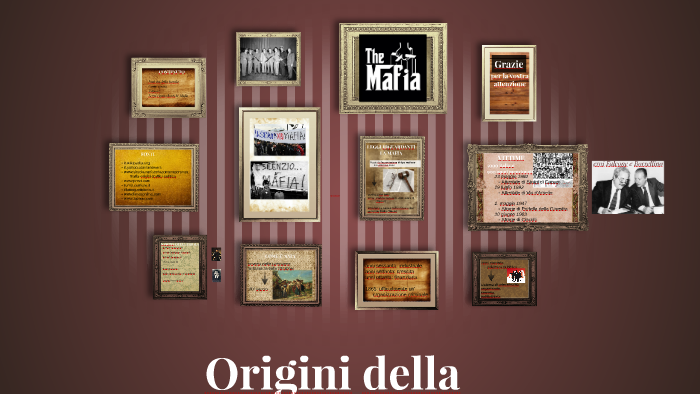 Origini della Mafia italiana by Travel Cyber on Prezi