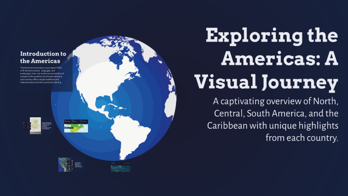 Exploring the Americas: A Visual Journey by Alessandro Rodriguez on Prezi