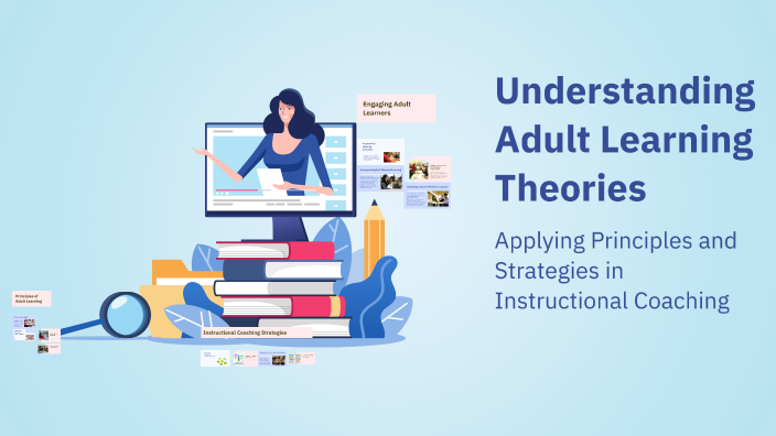 Understanding Adult Learning Theories by Adalid Miles on Prezi