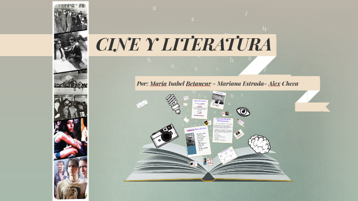 CINE Y LITERATURA by Marianne Estrada on Prezi