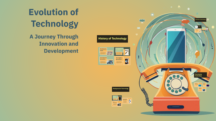 Evolution of Technology by Ashika S on Prezi