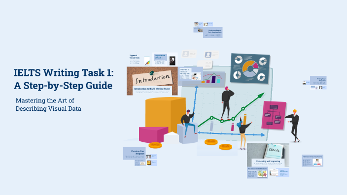 IELTS Writing Task 1: A Step-by-Step Guide by Philip Evans on Prezi