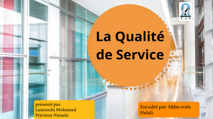 La qualité de service by med lamch on Prezi