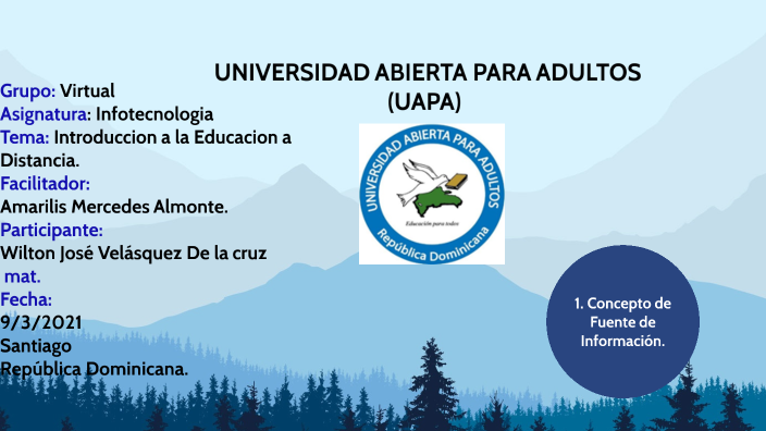 UNIVERSIDAD ABIERTA PARA ADULTOS (UAPA) by wilton velasquez on Prezi