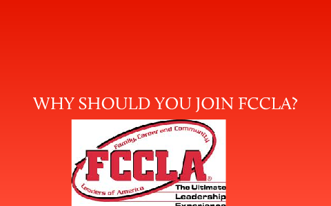 Why Should You Join FCCLA? by Jada Morrisey on Prezi