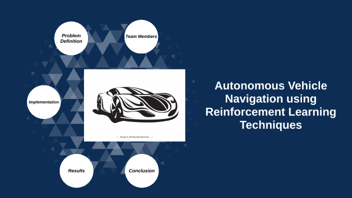Autonomous Vehicle Navigation using Reinforcement Learning Techniques ...