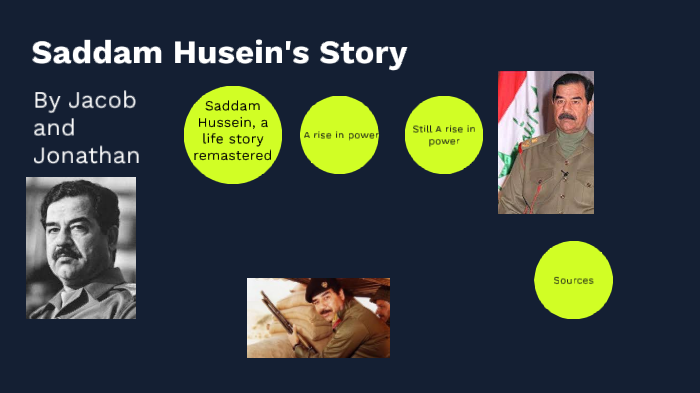 Saddam Hussein's Story by Jacob Young on Prezi