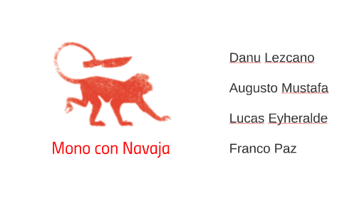 Mono con Navaja by Danu Lezcano on Prezi