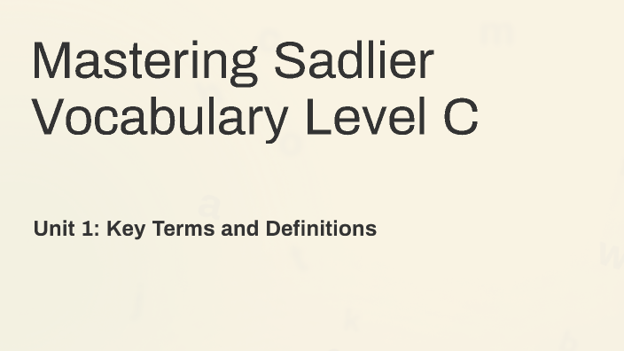 Mastering Sadlier Vocabulary Level C by Ahmad Saad on Prezi