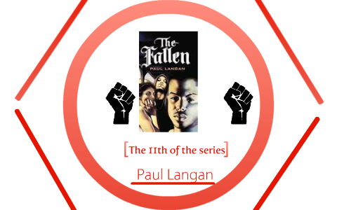 The Fallen by Paul Langan by Nahtan Torres on Prezi