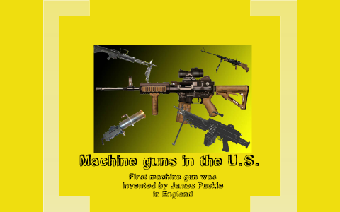 Machine gun timeline by alex neishatdt on Prezi