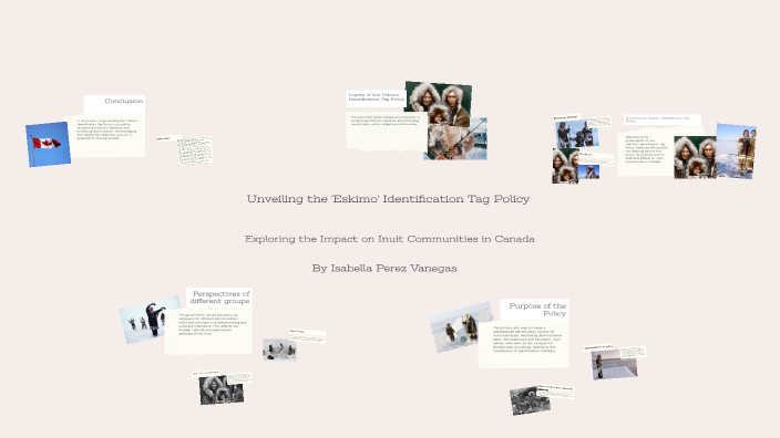 Unveiling the 'Eskimo' Identification Tag Policy by Isabella Perez on Prezi