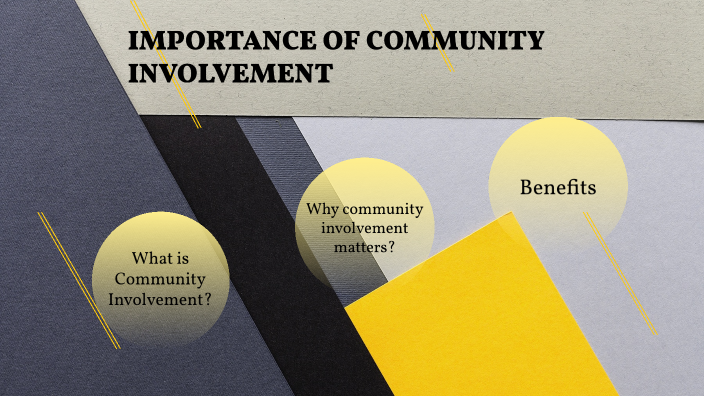 importance of community imvolvement by Romelyn Abon on Prezi