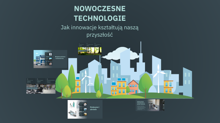 NOWOCZESNE TECHNOLOGIE by ggggg ggg on Prezi