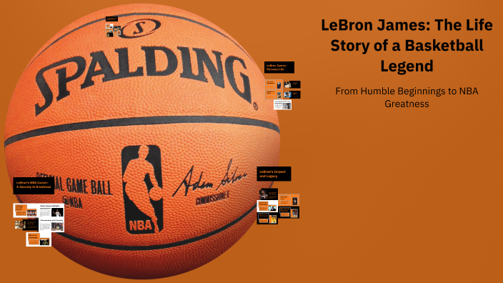 LeBron James: The Life Story of a Basketball Legend by Reid Hodges on Prezi
